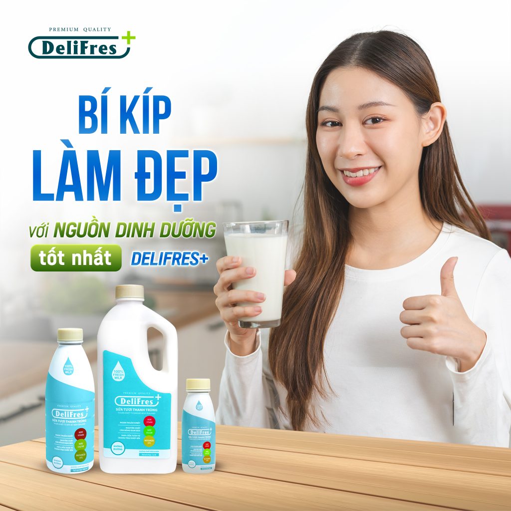Làm đẹp với sữa tươi thanh trùng DeliFres+ - DeliFres+